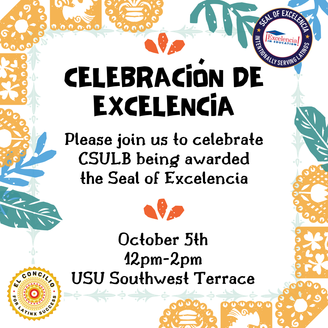CSULB earns prestigious Seal of Excelencia for its commitment to Latinx students | California ...